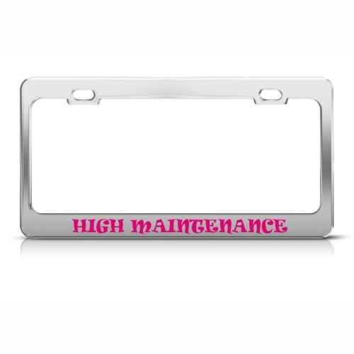 License Plate Frame High Maintenance Princess Car Accessories Stainless ...