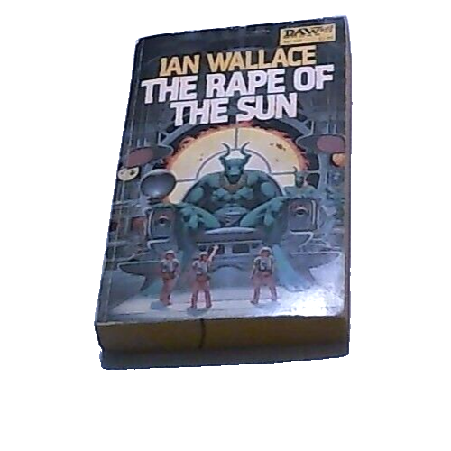 The Rape of the Sun by Ian Wallace (1982, Mass Market) DAW #468 1st print 9780879977047 | eBay
