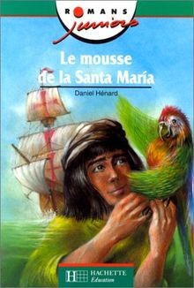 Le mousse de la Santa María by Hénard, Daniel | Book | condition good ...