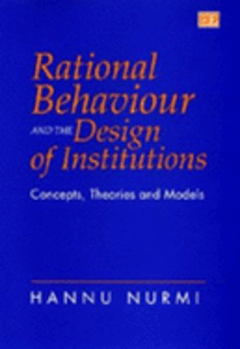 Rational Behaviour & the Design of Institutions: Concepts, Theories ...