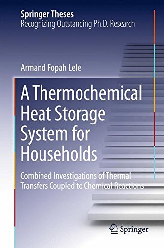 A THERMOCHEMICAL HEAT STORAGE SYSTEM FOR HOUSEHOLDS: By Fopah Armand ...