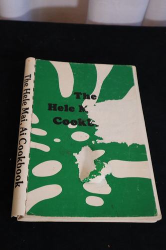 VTG 1984 The Hele Mai Ai, Come Eat Flavors of Up Country Maui Cookbook ...