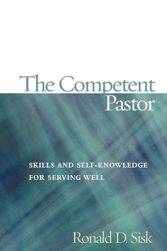 Ronald D. Sisk The Competent Pastor (Paperback) (UK IMPORT ...