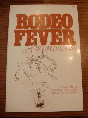 Rodeo Fever by Tom Raley 1979 Signed PB Latigo Press VG | eBay