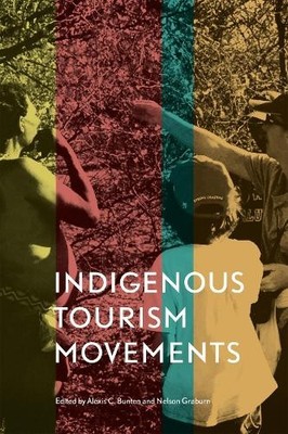 Nelson H.H. Graburn Indigenous Tourism Movements (Tascabile) | eBay