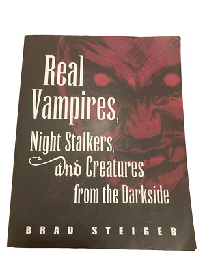 Occult Real Vampires Night Stalkers Creatures From The Darkside Book ...