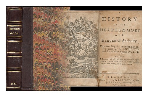 ANONYMOUS A history of the heathen gods and heroes of antiquity : Very ...