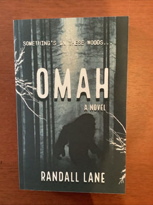 Signed Copy of Omah: A Sasquatch Novel by Randall Lane | eBay