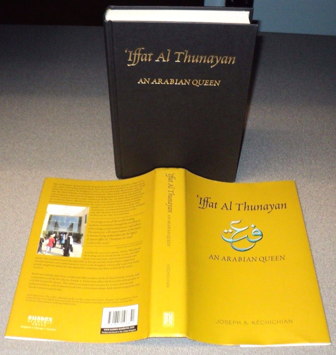 Iffat Al Thunayan An Arabian Queen by Joseph Kechichian hc 2015 Saudi ...