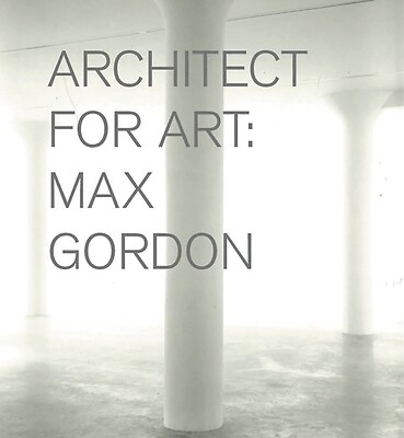Max Gordon Architect for Art Max Gordon Hardcover 9780615395791| eBay