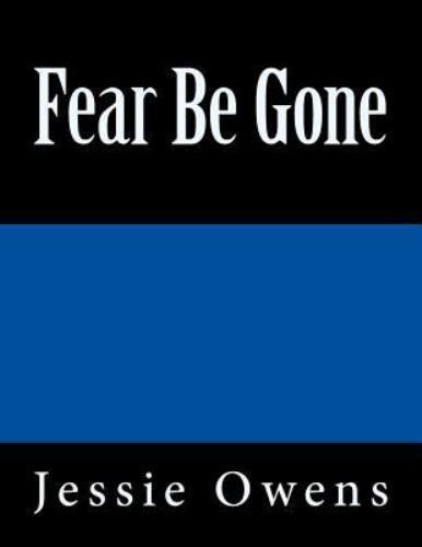 Fear Be Gone by Jessie Owens (2014, Trade Paperback) for sale online | eBay
