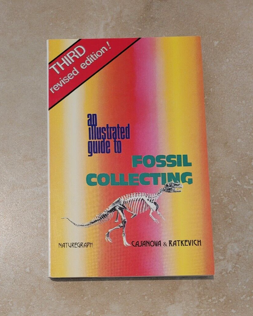 Illustrated Guide to Fossil Collecting by Ronald P. Ratkevich and ...