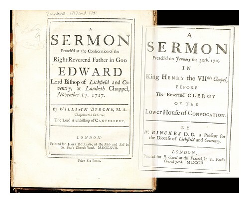 BYRCHE, WILLIAM. BINCKES, W Two 18th century Sermons: A Sermon: preach ...