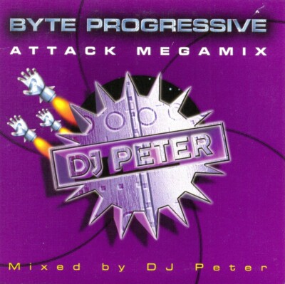 DJ PETER - Byte Progressive Attack megamix 2TR CDS 1998 / HARD HOUSE ...