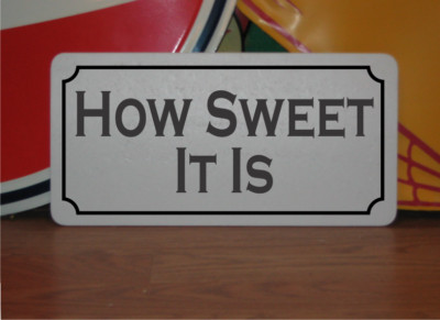 How Sweet It Is Metal Sign | eBay