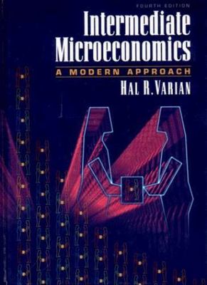 Intermediate Microeconomics: A Modern Approach by Varian, Hal R ...