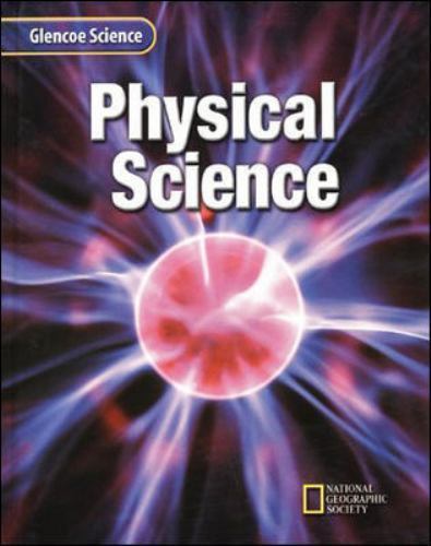 Physical Science Ser.: Glencoe Physical Science by McGraw-Hill ...