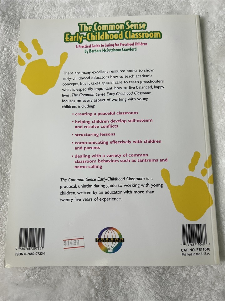 The Common Sense Early-Childhood Classroom A Practical Guide To Caring ...