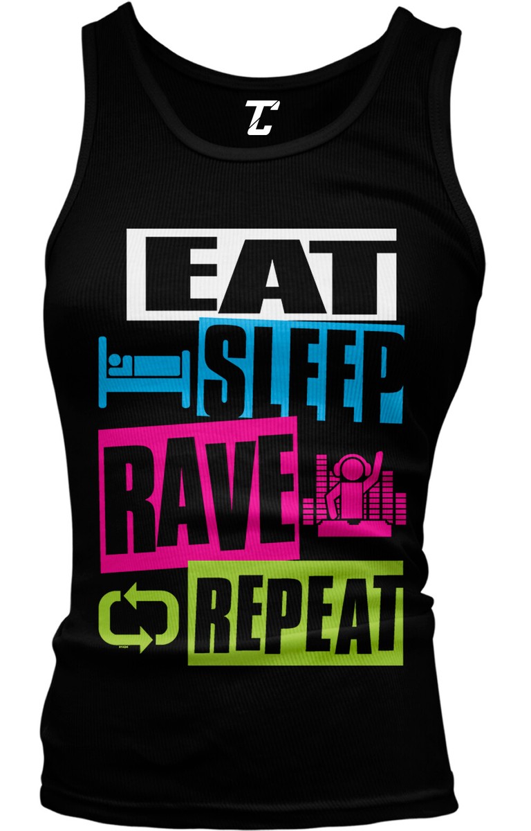 Eat Sleep Rave Repeat Tank
