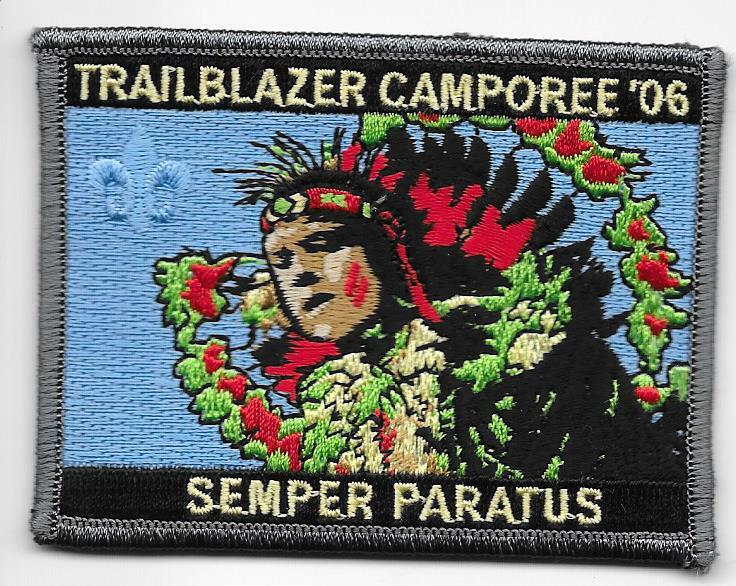 2006 Camporee Semper Paratus Trailblazer District Patch Boy Scout of ...