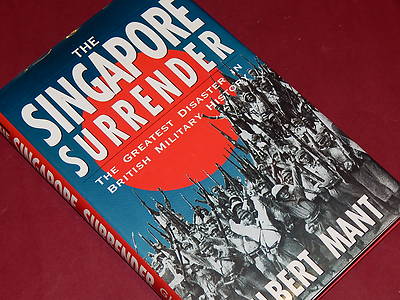 THE SINGAPORE SURRENDER: Disaster in British Military History - Gilbert ...