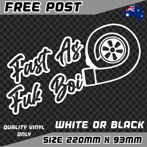Fast As Fuk Boi Sticker Decal Vinyl Car Window Funny JDM Hoon Turbo ...