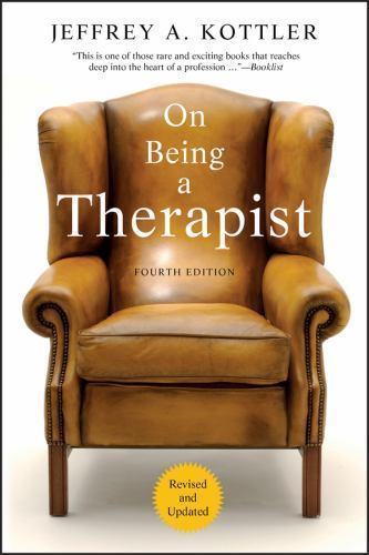 On Being A Therapist By Jeffrey A Kottler 2010 Trade Paperback For