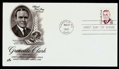 GRENVILLE CLARK PROMOTER OF WORLD PEACE 1985 artcraft cachet FDC UNADDR ...