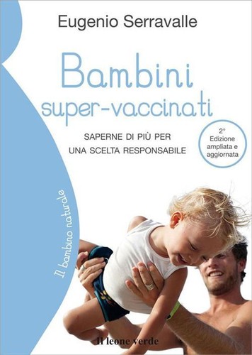 Libri Eugenio Serravalle - Bambini Super-Vaccinati. Saperne Di Piu Per ...