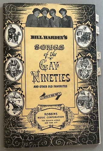 Vintage Bill Hardee's Songs of the Gay Nineties Song Book - Robbins ...