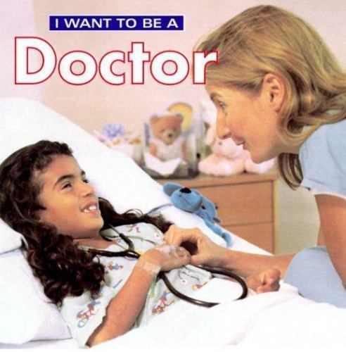 I Want to Be a Doctor by Dan Liebman (2000, Trade Paperback) for sale ...