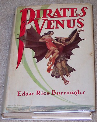 PIRATES OF VENUS Edgar Rice Burroughs (Tarzan; John Carter of Mars ...