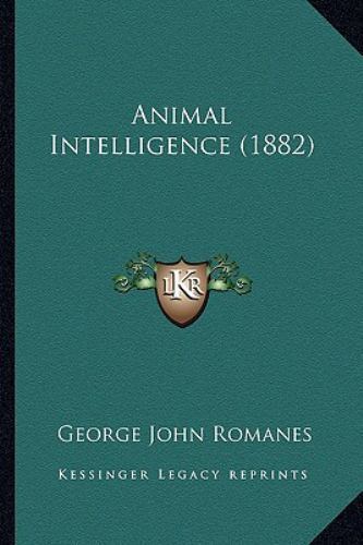Animal Intelligence by George John Romanes (2010, Trade Paperback) for ...