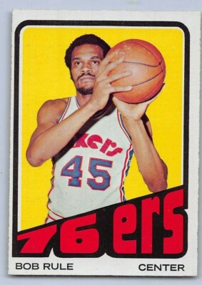 1972 -73 BOB RULE - Topps Basketball Card # 40 - PHILADELPHIA 76ERS | eBay