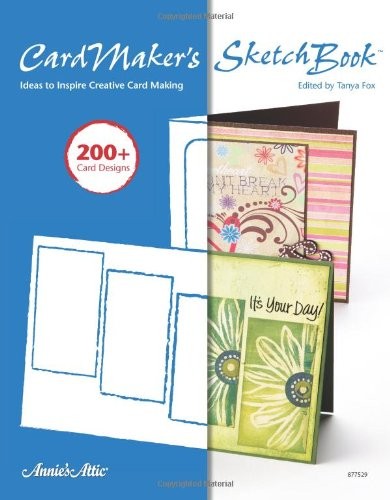 CARDMAKER'S SKETCH BOOK: IDEAS TO INSPIRE CREATIVE CARD By Tanya Fox ...