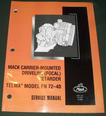 MACK CARRIER MOUNTED DRIVELINE RETARDER TELMA FN72-40 SERVICE SHOP ...