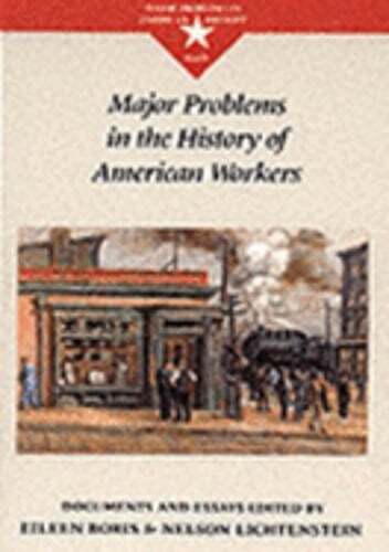 Major Problems in the History of American Workers by Eileen Boris: Used ...