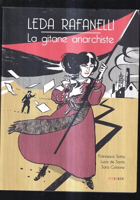 SATTA. DE SANTIS. CALAONE: LEDA RAFANELLI LA GITANE ANARCHISTE. 2018 ...
