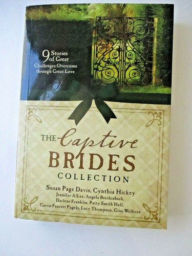 Captive Brides Collection : 9 Stories of Great Challenges Overcome ...