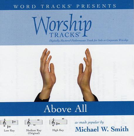 Above All - Michael W. Smith - Accompaniment Track | eBay