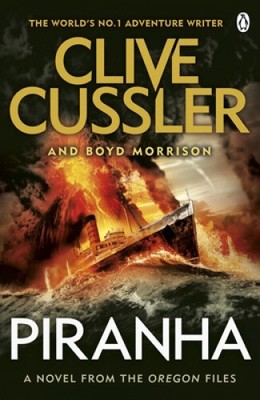 Piranha: Oregon Files #10 (The Oregon Files) by Cussler, Clive ...