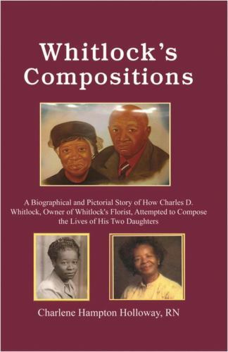 Whitlock's Compositions (PB) : A Biographical and Pictorial Story of ...