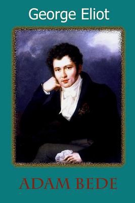 Adam Bede by George Eliot (English) Paperback Book 9781727816464| eBay