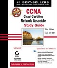 CCNA Cisco Certified Network Associate Study Guide [With CDROM] by ...