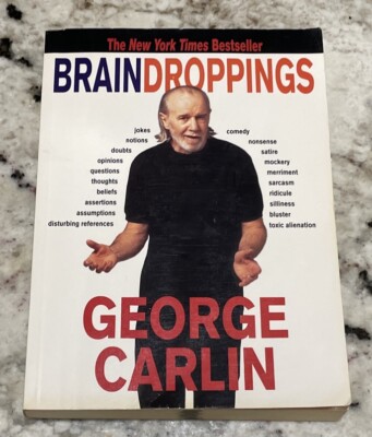 Brain Droppings by George Carlin (1998, Trade Paperback) 9780786883219 ...
