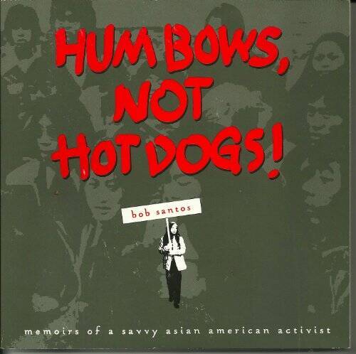 Hum Bows, Not Hot Dogs - Paperback By Bob Santos - GOOD | eBay