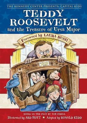 Teddy Roosevelt and the Treasure of Ursa Major by Isbell, Tom ...