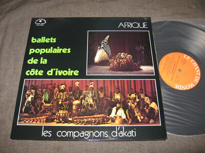 Chant du Monde ed1 Compagnons d'Akati:Ballets of Ivory Coast AFRICAN ...