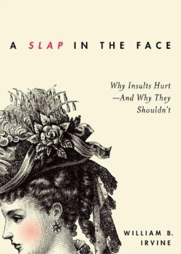 William B. Irvine A Slap in the Face (Poche) | eBay