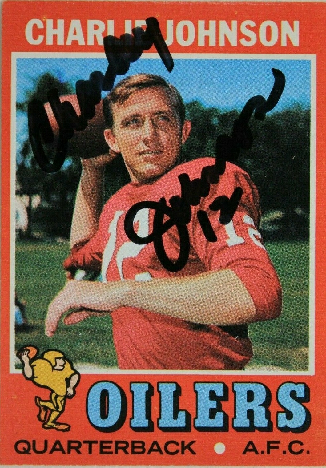 Charley Charlie Johnson #12 Houston Oilers 1971 Topps #85 Autographed ...